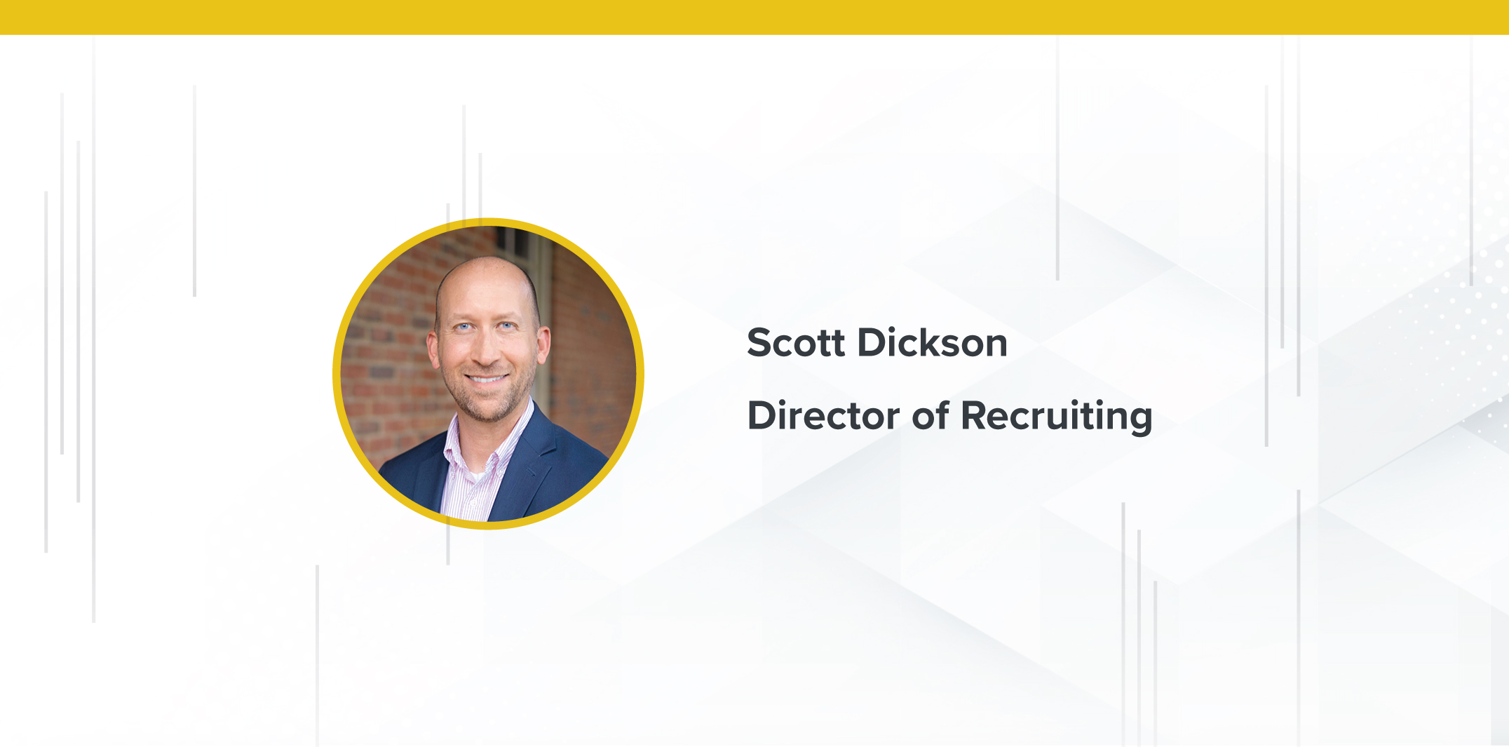 Scott Dickson – Our New Director of Recruiting | Provisions Group