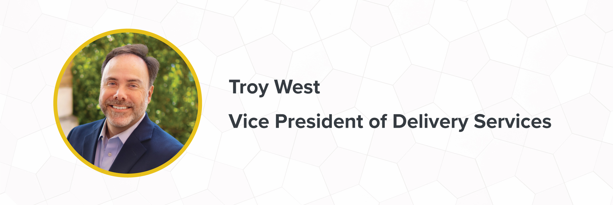 Troy West, VP of Delivery Services | Provisions Group